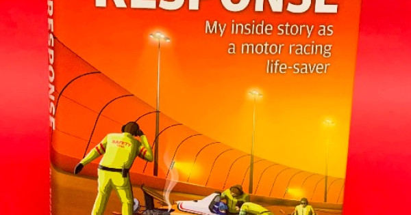 Rapid Response - My Inside Story as a Motor Racing Life-Saver