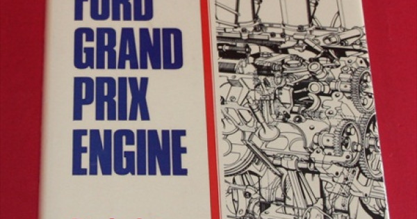 The Story of the Ford Grand Prix Engine its Design and Development